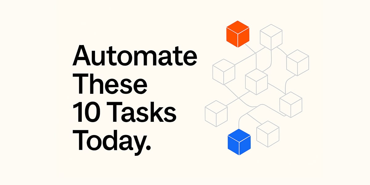 10 Repetitive Tasks Every Business Should Automate Today